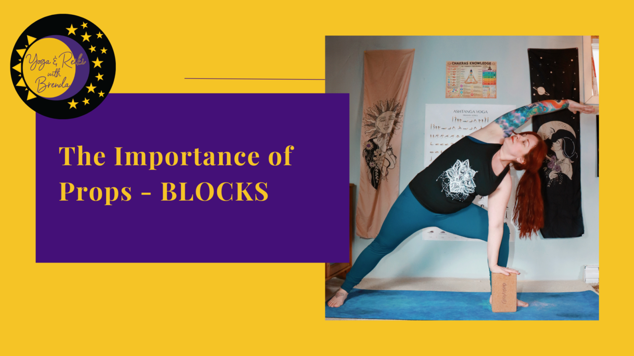 The Importance of Props – BLOCKS | Yoga & Reiki with Brenda